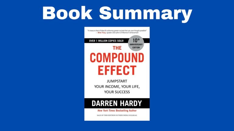The Compound Effect Summary: Book Summary by Darren Hardy