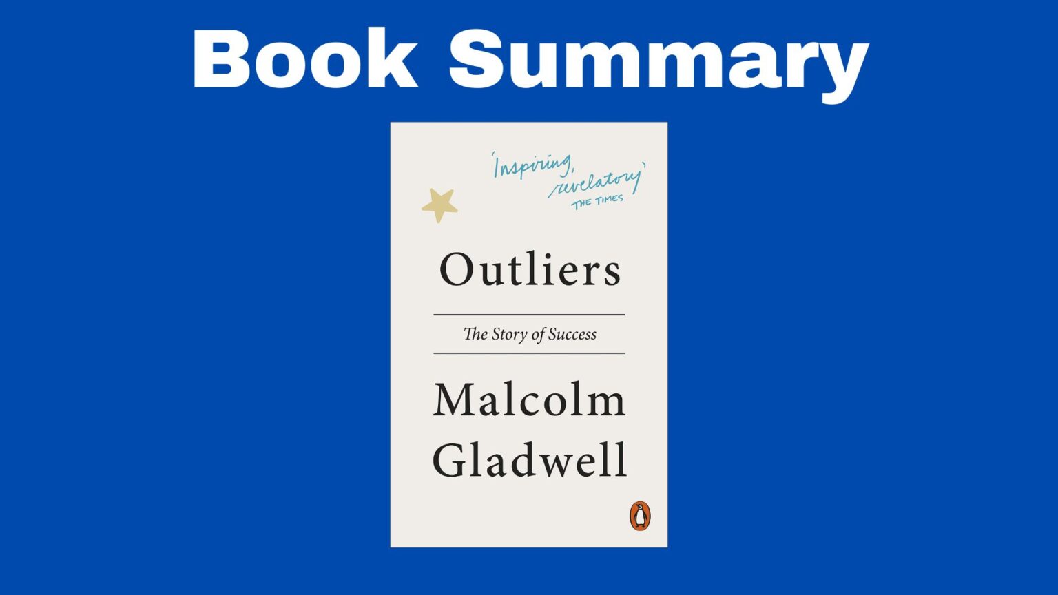 Book Summary: Outliers by Malcolm Gladwell - Eric Sandroni