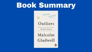 Book Summary: Outliers by Malcolm Gladwell - Eric Sandroni